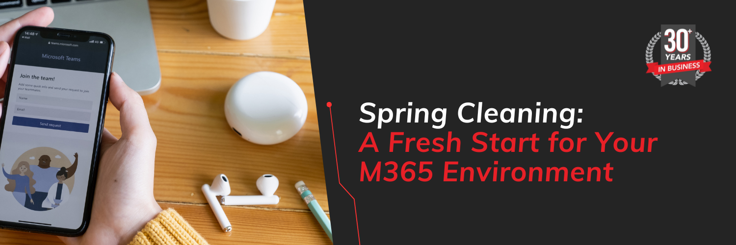 Spring Cleaning for IT: A Fresh Start for Your M365 Environment - DMC ...